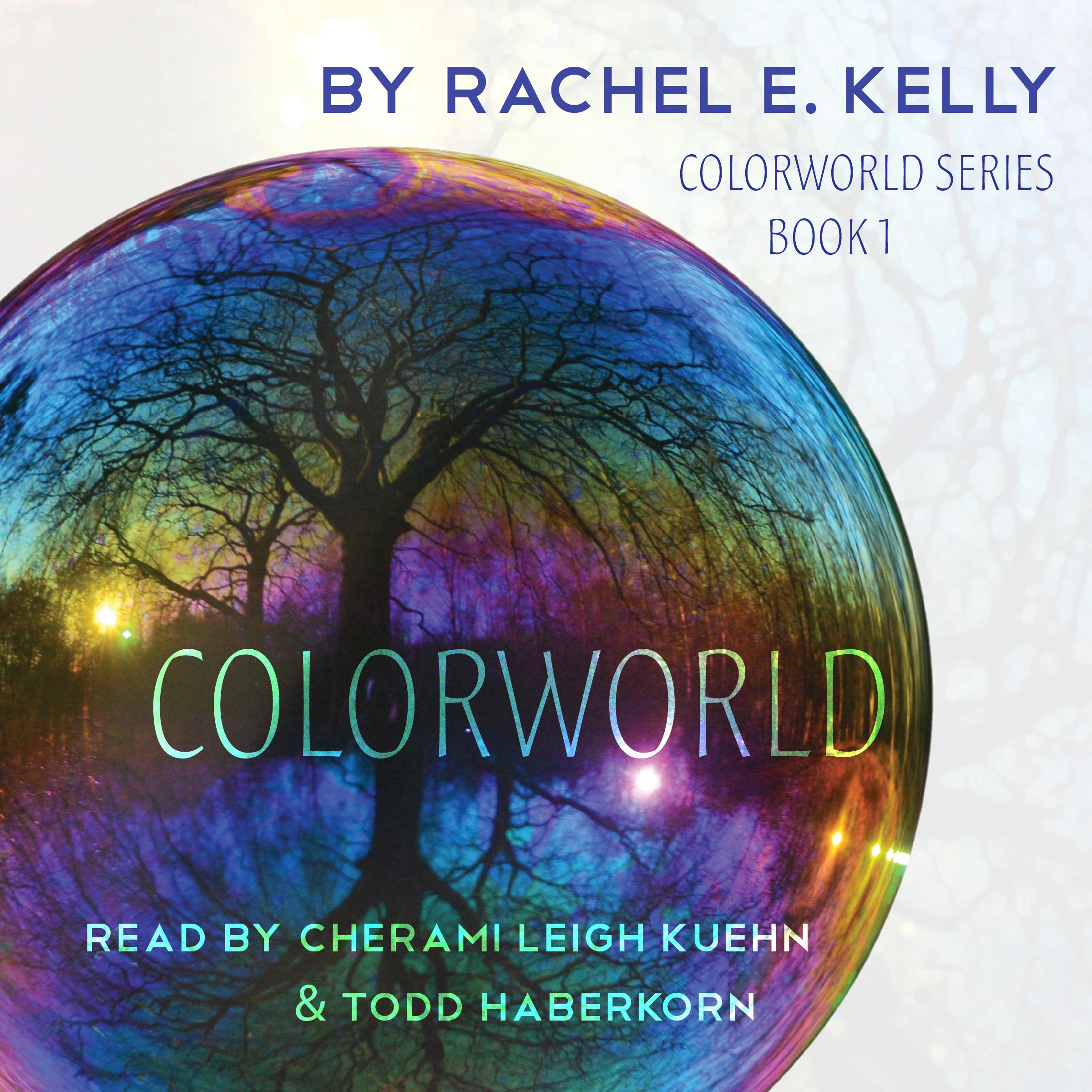 Colorworld (Colorworld, #1) by Rachel E Kelly | Goodreads