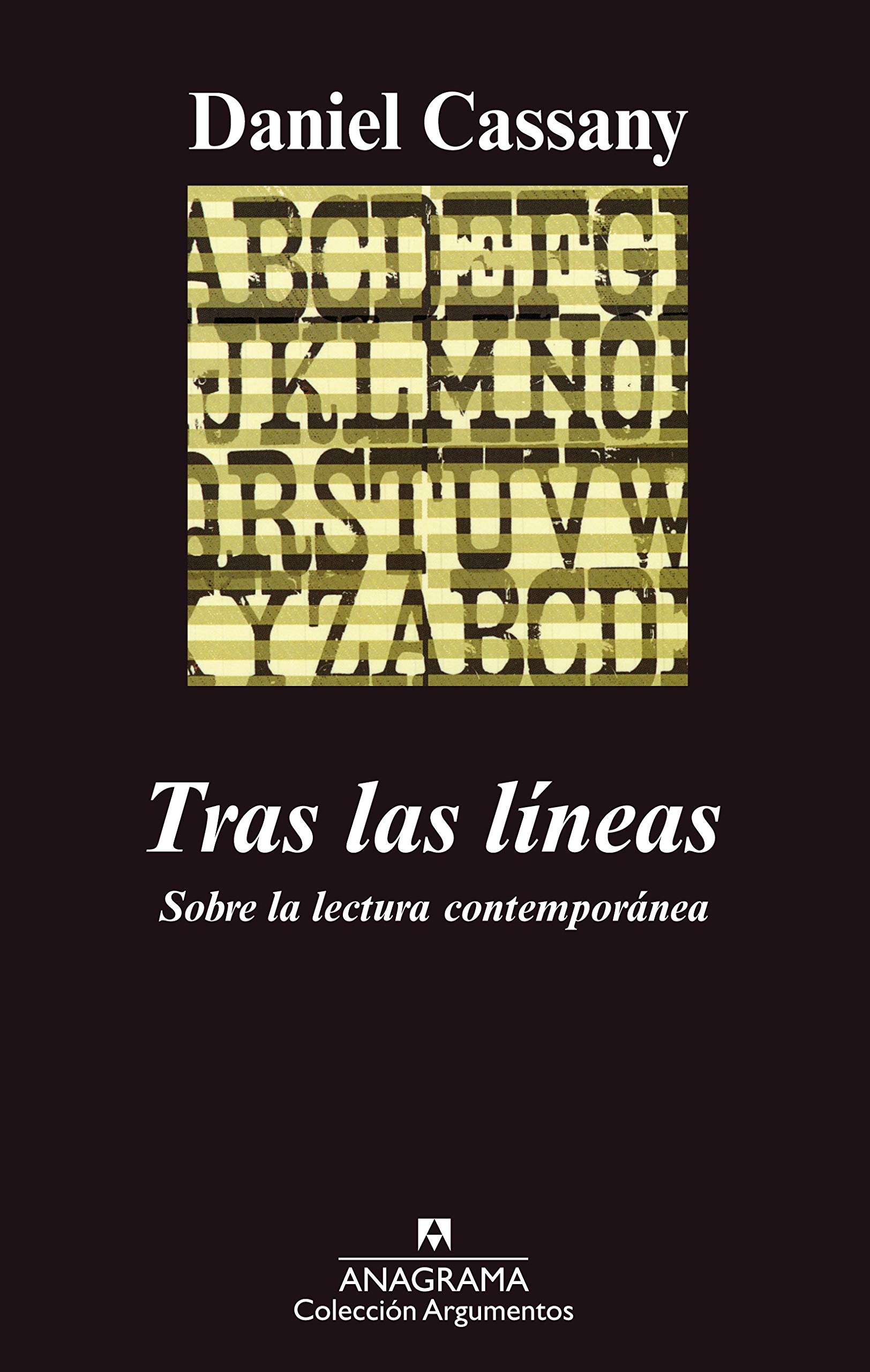 Tras las líneas: Sobre la lectura contemporánea by Daniel Cassany | Goodreads