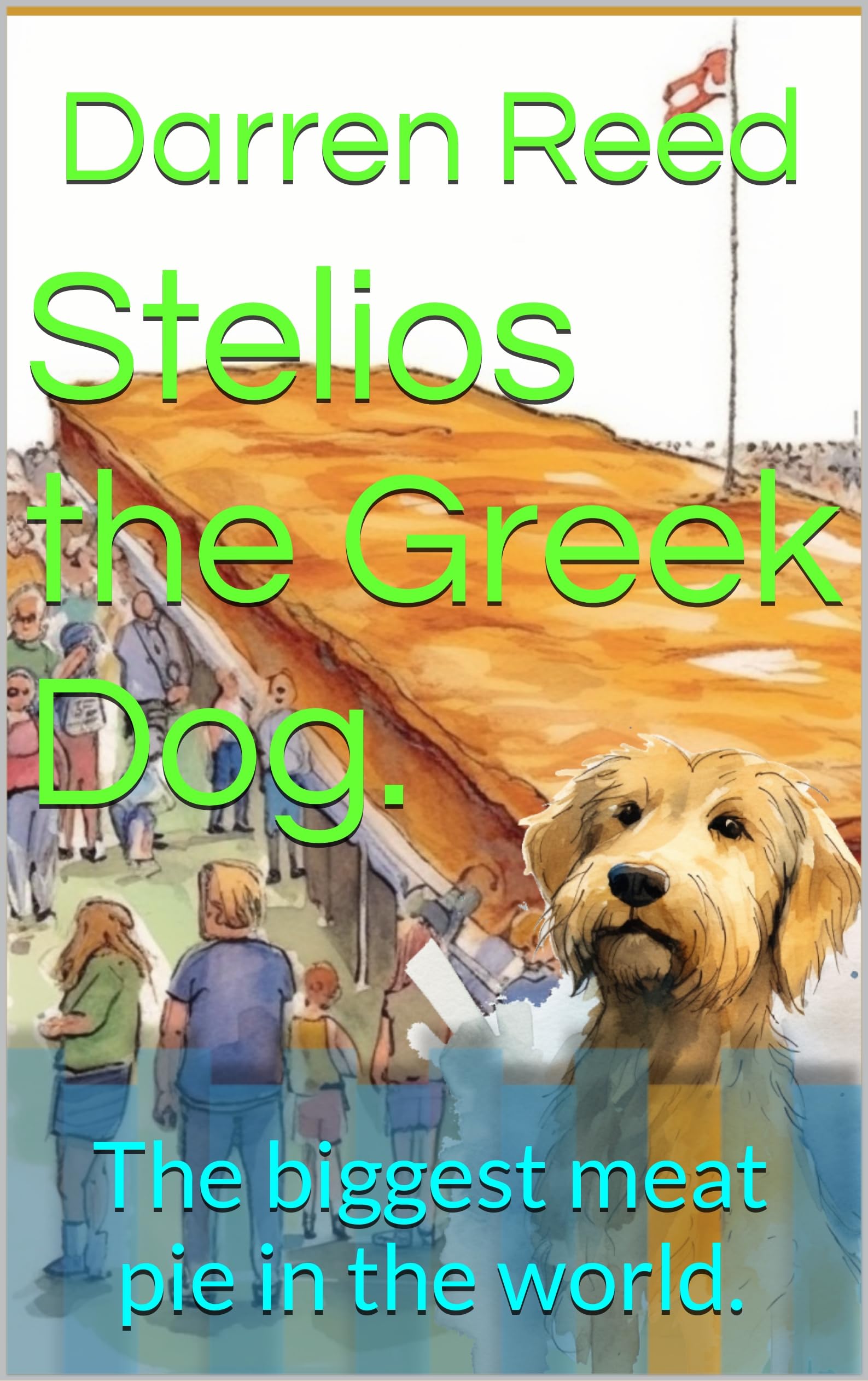 Stelios the Greek Dog.: The biggest meat pie in the world. by Darren ...