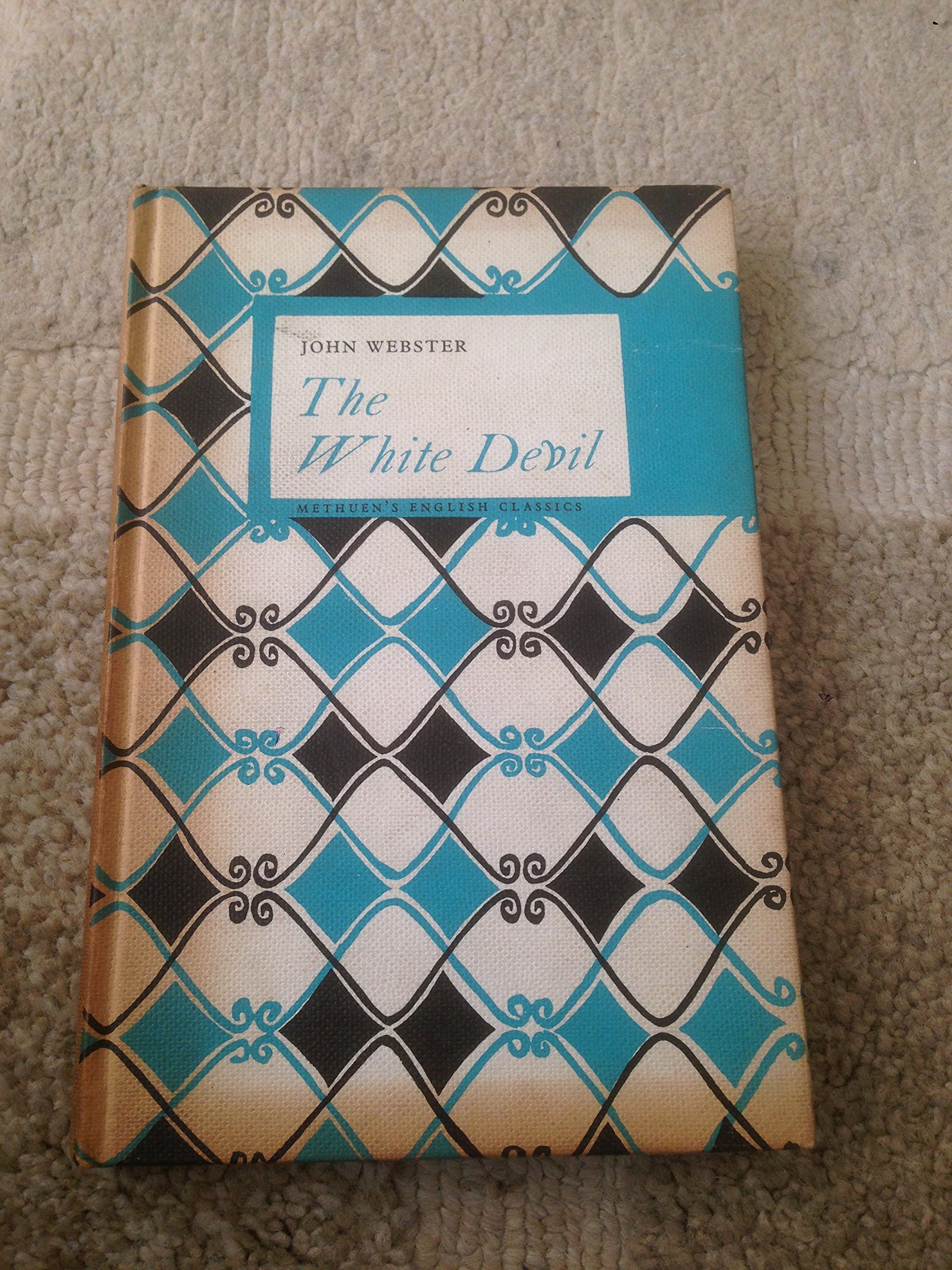 The white devil (English classics) by John Webster | Goodreads