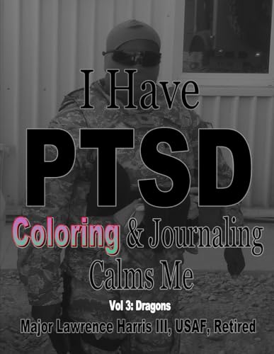 I have PTSD Coloring & Journaling Calms Me: Volume 3: Dragons by ...