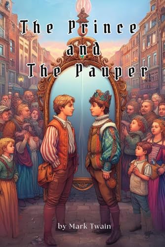 The Prince and the Pauper: A Tale of Intrigue and Identity by Mark ...