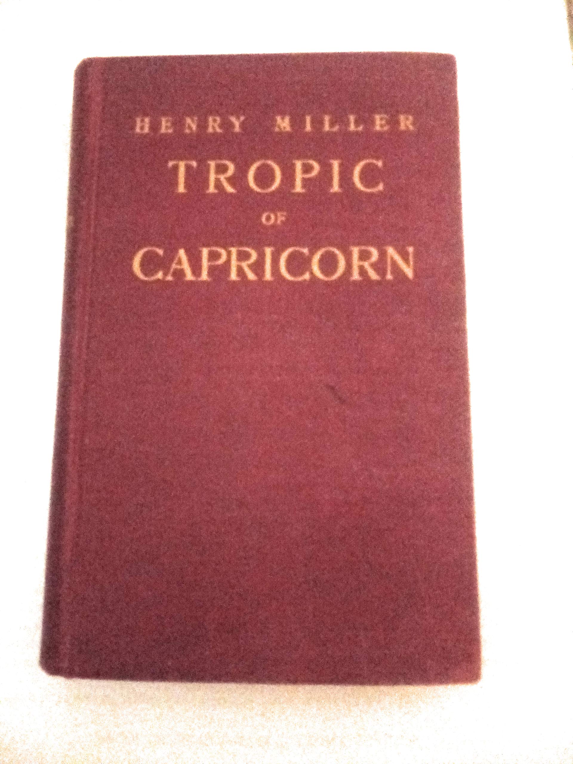 Tropic of Capricorn by Henry Miller | Goodreads