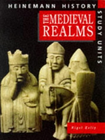Heinemann History Study Units: Student Book. Medieval Realms by Kelly ...
