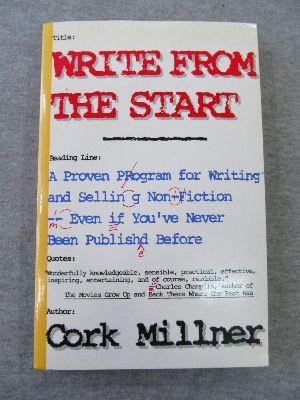 Write from the Start by Cork Millner | Goodreads