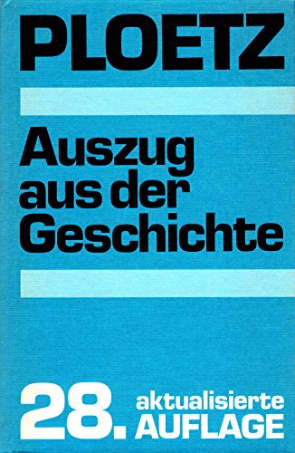 Auszug aus der Geschichte (German Edition) by Karl Ploetz | Goodreads