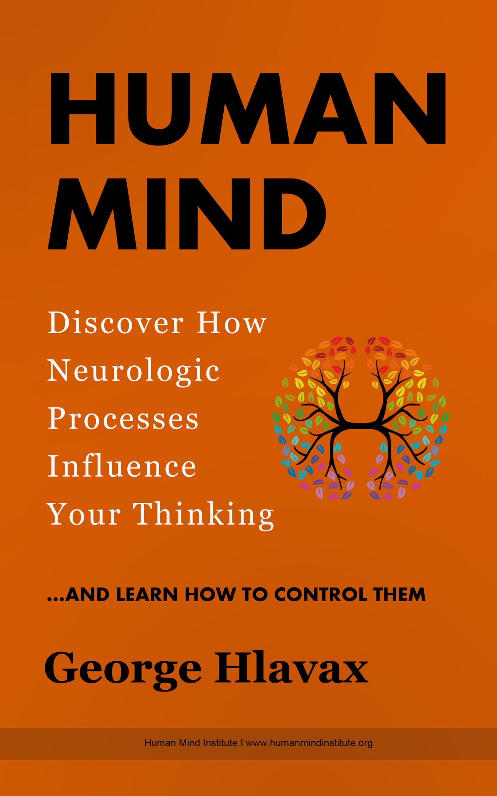 Human Mind: Discover How Neurologic Processes Influence Your Thinking ...