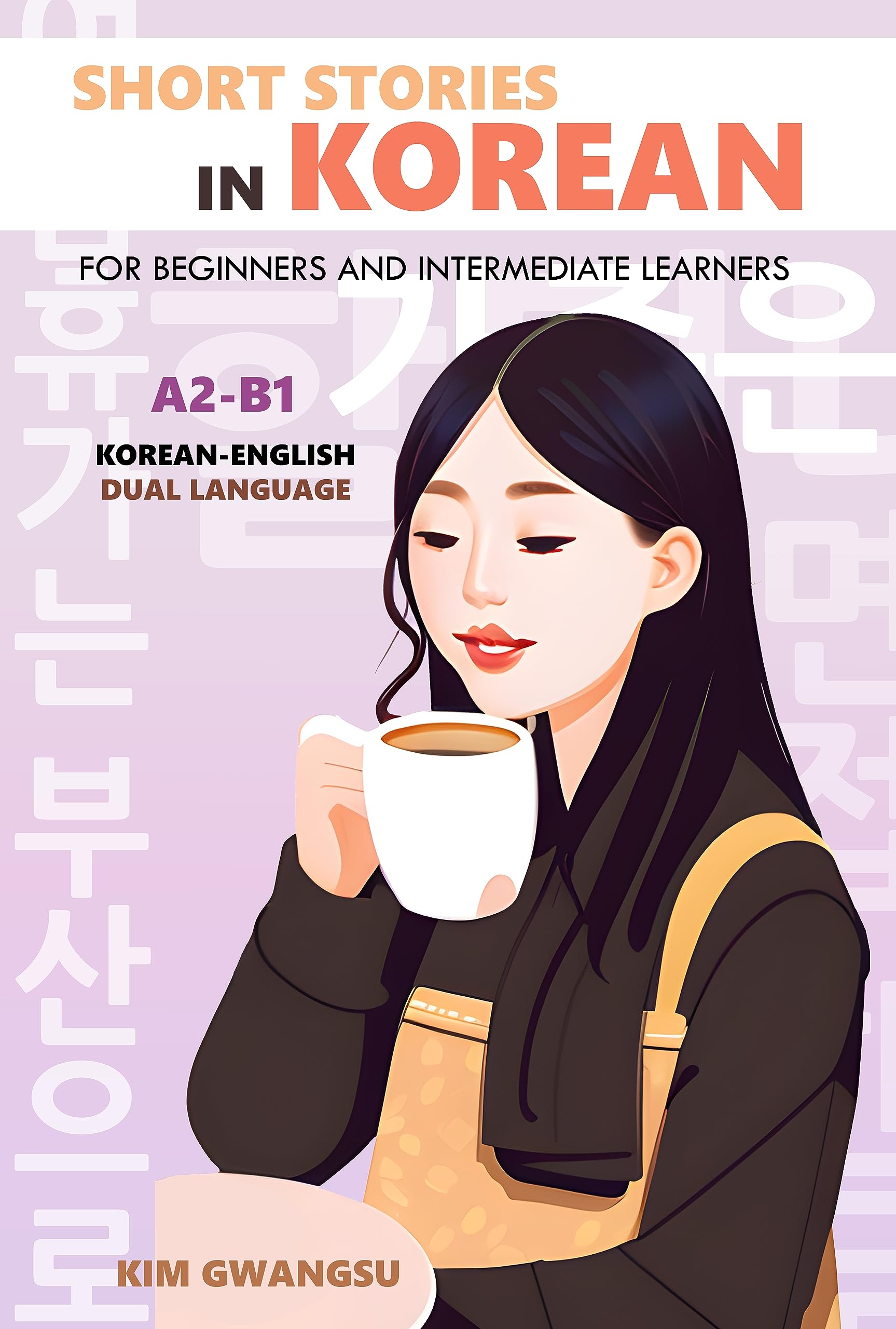 Short Stories in Korean for Beginners and Intermediate Learners: A2-B1 ...