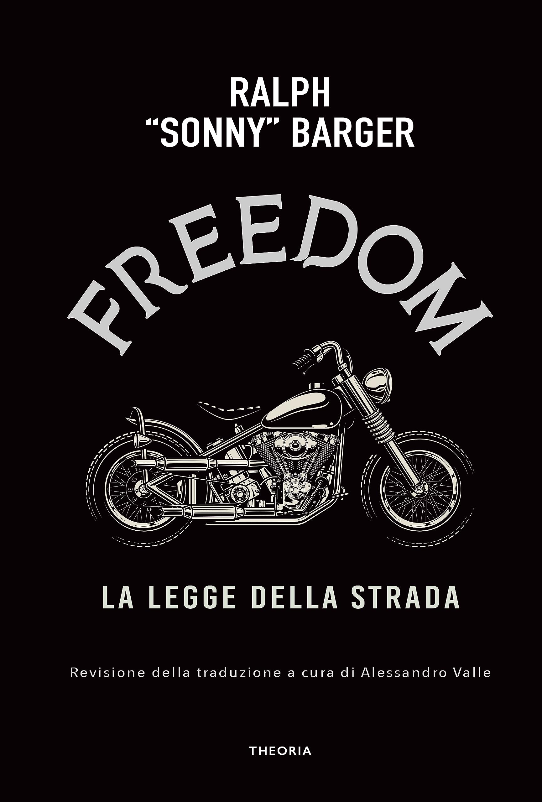 Freedom (Italian Edition) by Ralph "Sonny" Barger | Goodreads