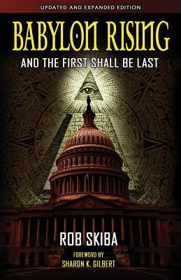Babylon Rising (Updated and Expanded)( And the First Shall Be Last ...