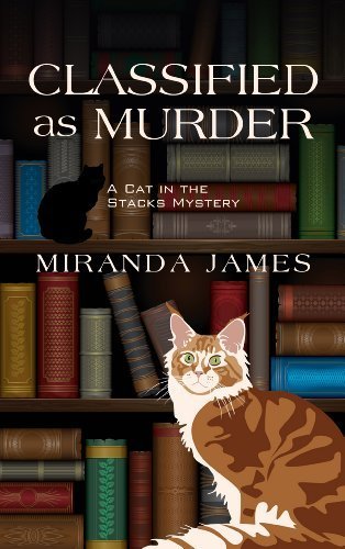 Classified As Murder (A Cat in the Stacks Mystery) by Miranda James ...