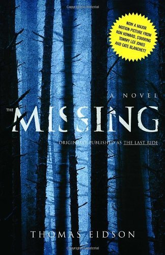 The Missing: A Novel by Eidson, Thomas (2003) Paperback by Thomas ...