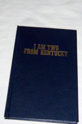 I Am Two From Kentucky by J.C. Kirby | Goodreads