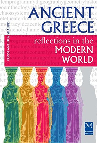 Ancient Greece Reflections in the Modern World by Konstantinos Skalidis ...
