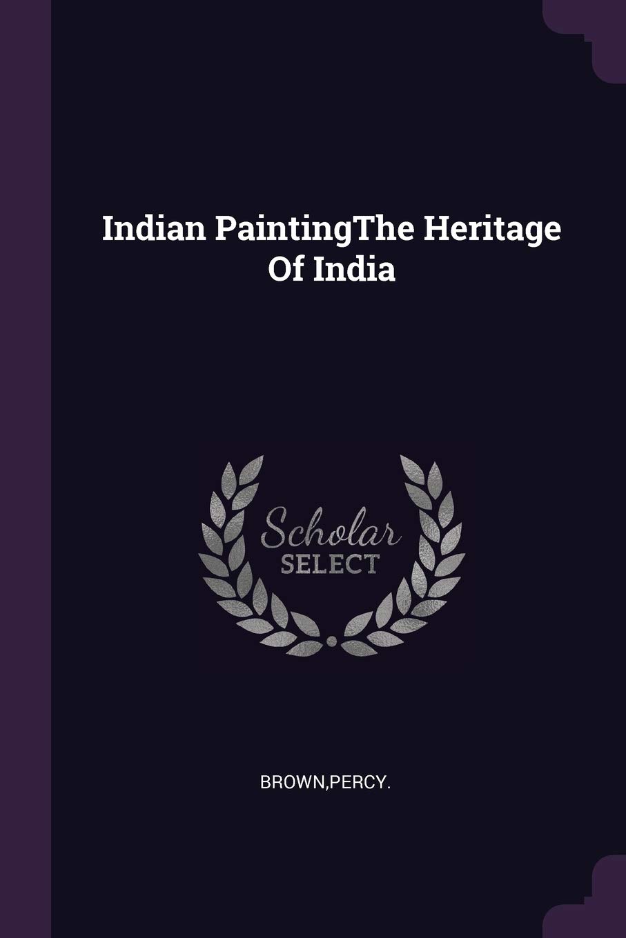 Indian PaintingThe Heritage Of India by Percy Brown | Goodreads