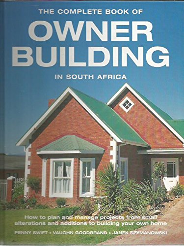 Complete Book of Owner Building by Vaughn Goodbrand | Goodreads