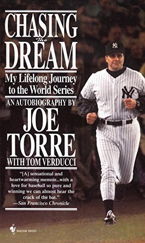 Chasing the Dream: My Lifelong Journey to the World Series by Torre ...