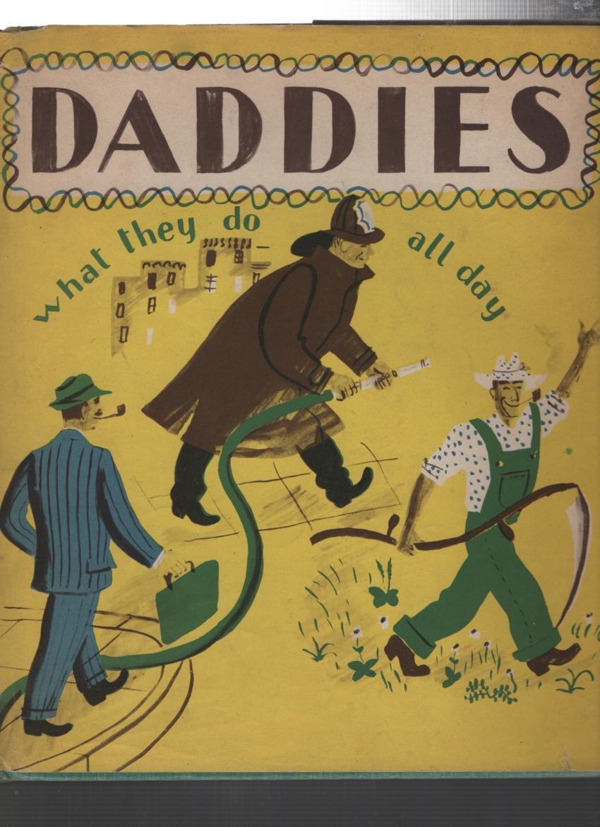 Daddies: What They Do All Day by Helen Puner | Goodreads