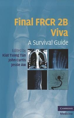 [(Final FRCR 2B Viva: A Survival Guide)] [Author: Kiat Tsong Tan ...