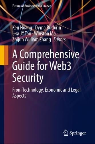 A Comprehensive Guide for Web3 Security: From Technology, Economic and ...