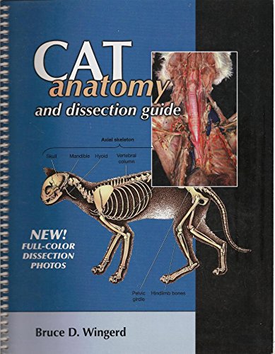 Cat Anatomy and Dissection Guide by Bruce D. Wingerd | Goodreads
