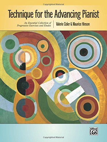 Technique for the Advancing Pianist: An Essential Collection of ...