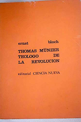 Thomas Munzer teologo de la revolución by Ernst Bloch | Goodreads