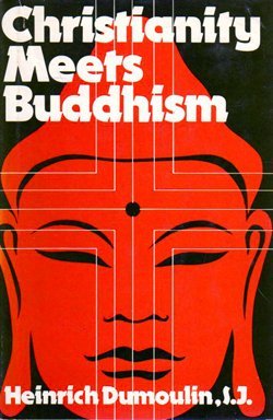 Christianity Meets Buddhism (Religious Encounter: East and West) by ...