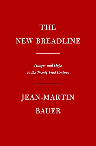 The New Breadline: Hunger and Hope in the Twenty-First Century by Jean ...