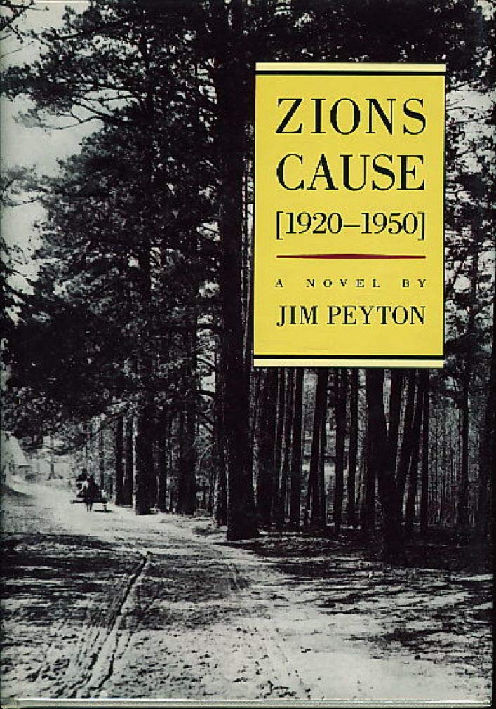 Zion's Cause (1920-1950) by Jim Peyton | Goodreads