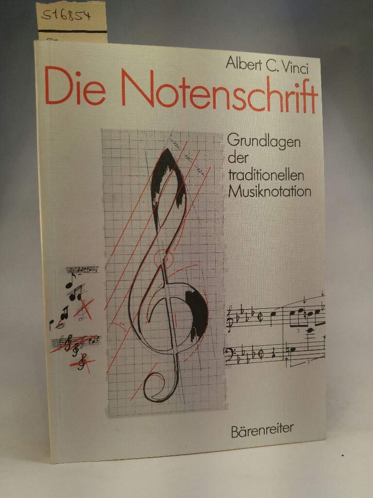 Die Notenschrift. Grundlagen der traditionellen Musiknotation by Albert ...