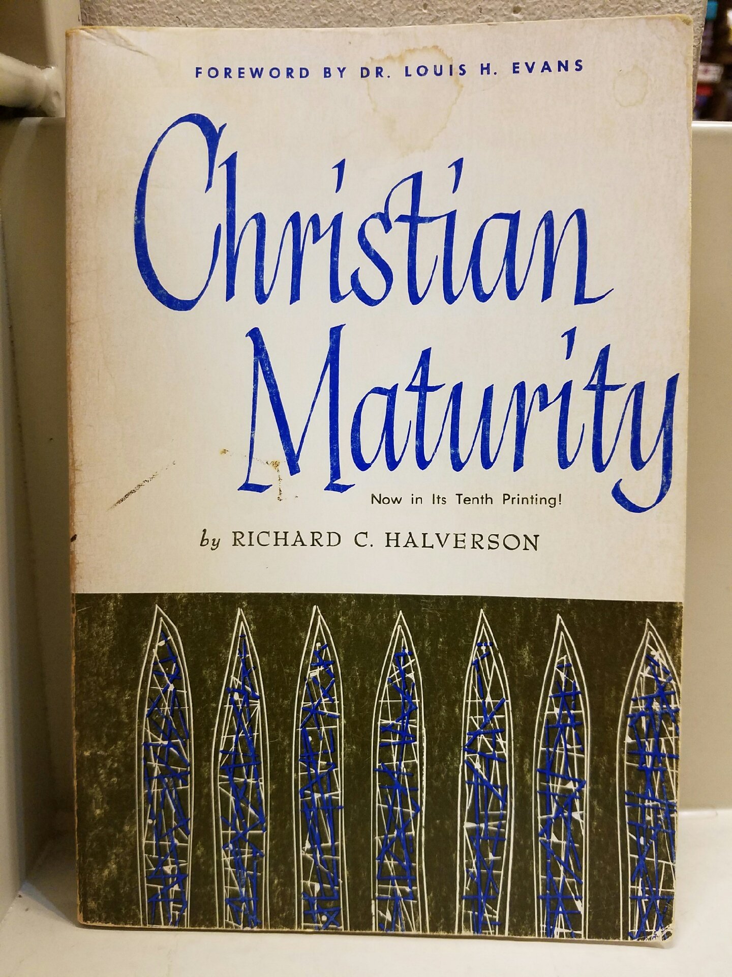 Christian Maturity by Richard C. Halverson | Goodreads
