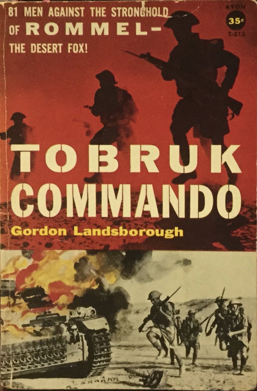 TOBRUK COMMANDO by Gordon Landsborough | Goodreads