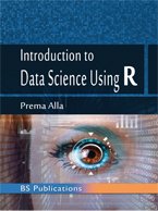 Introduction To Data Science Using R by ALLA | Goodreads