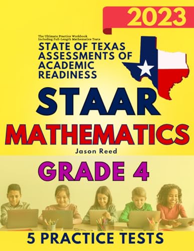 State of Texas Assessments of Academic Readiness (STAAR) Grade 4 ...
