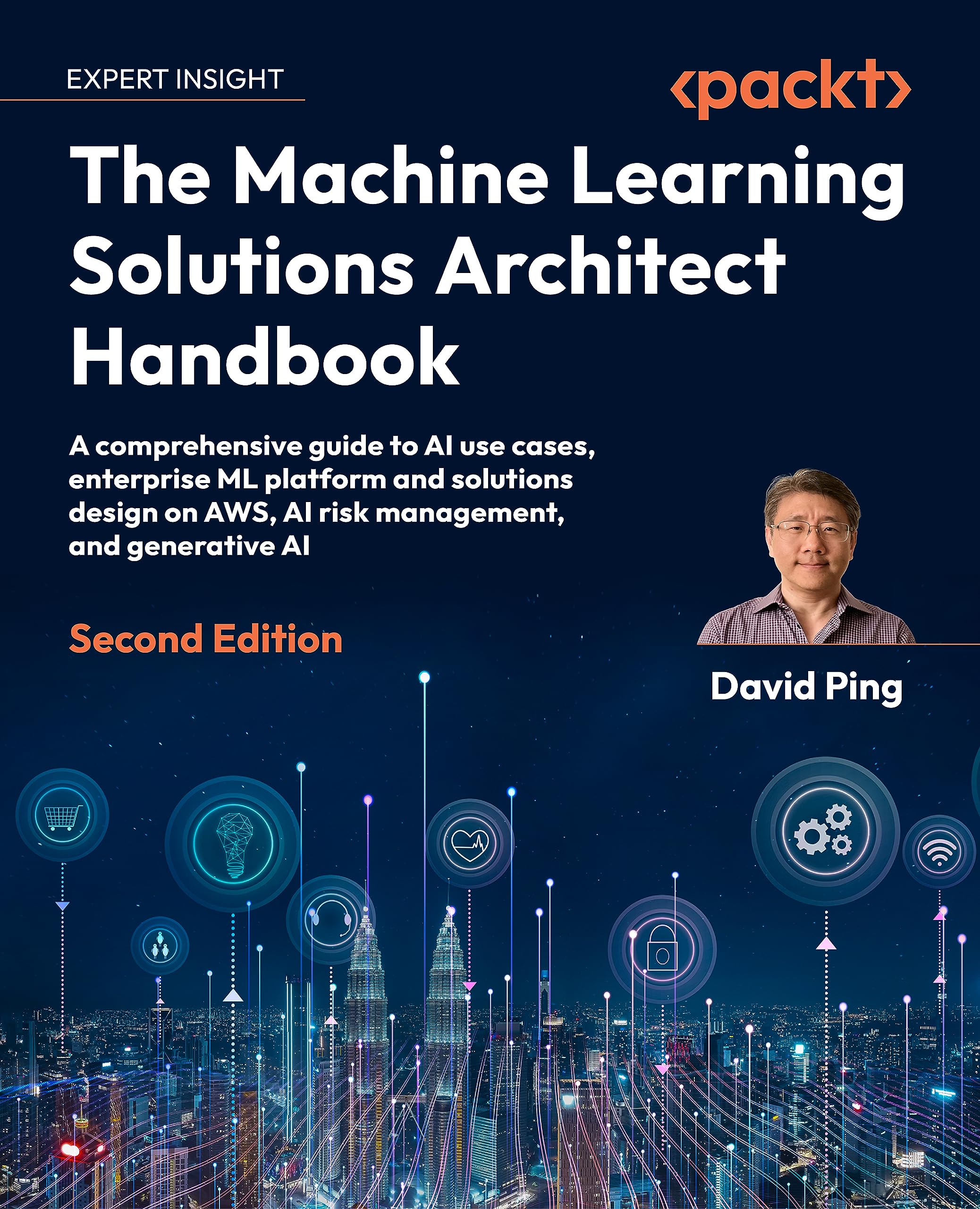 The Machine Learning Solutions Architect Handbook: Practical strategies and best practices on ...