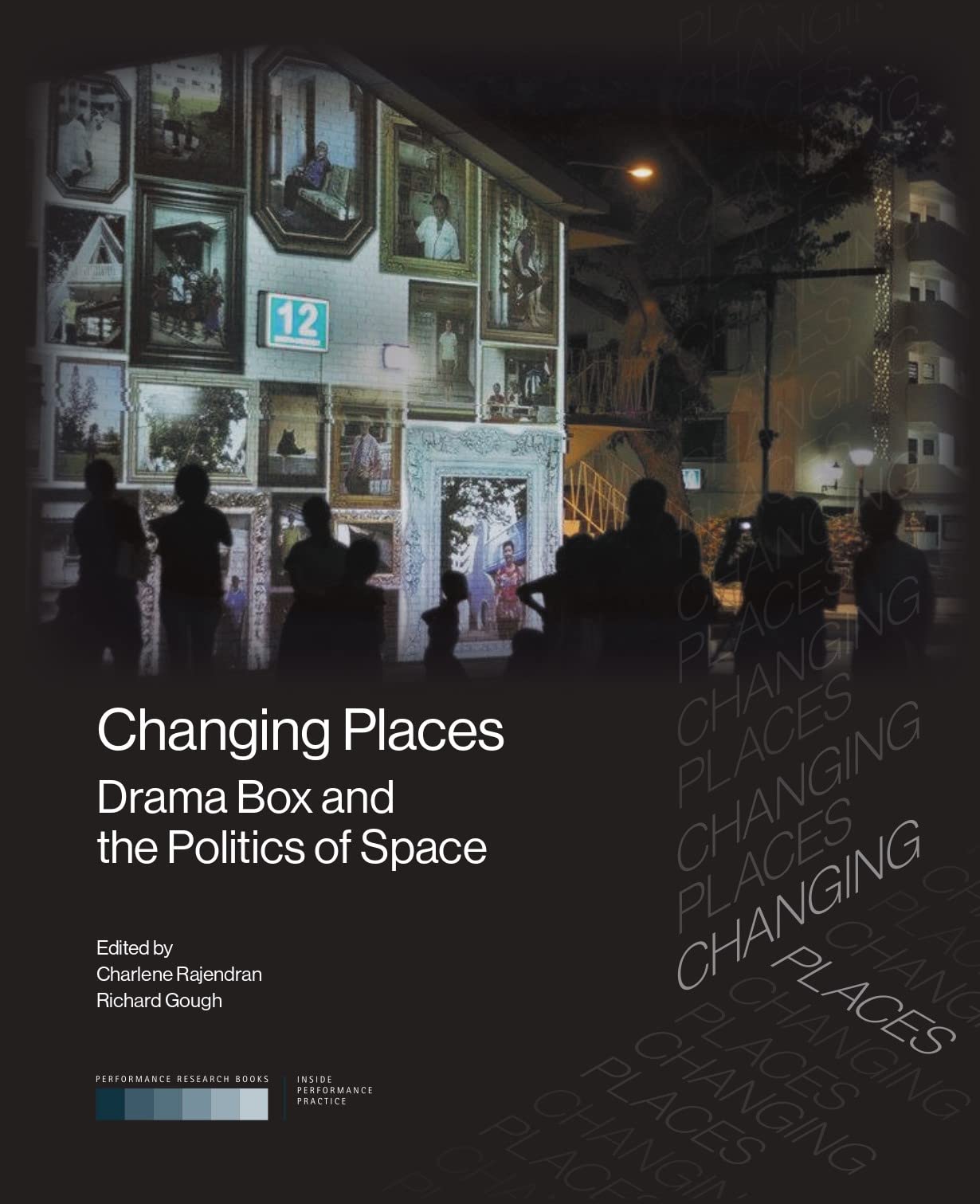 Changing Places: Drama Box and the Politics of Space by Edited by ...