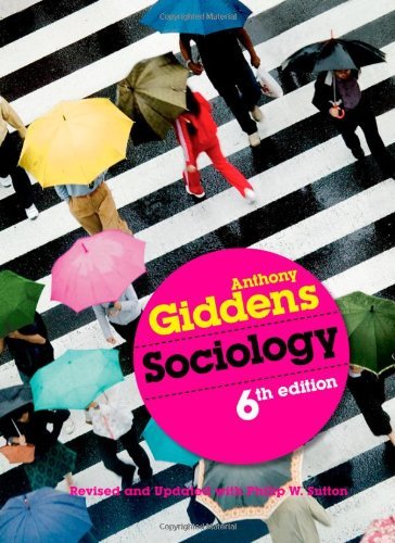By Anthony Giddens - Sociology (6th Edition) by Anthony Giddens | Goodreads