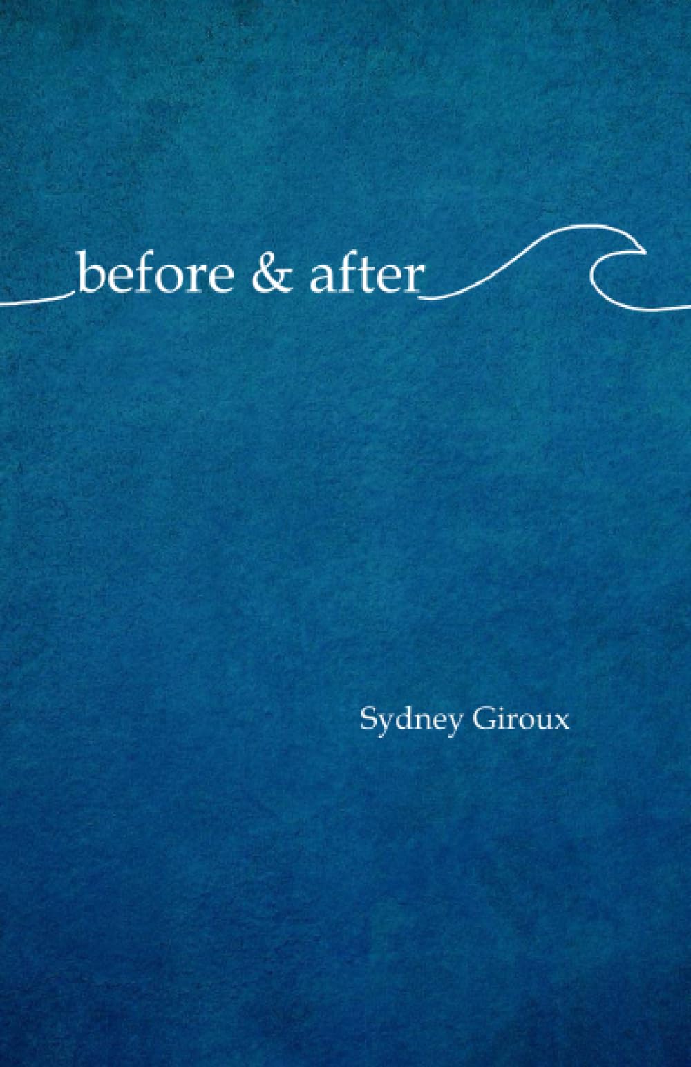 before & after by Sydney Giroux | Goodreads