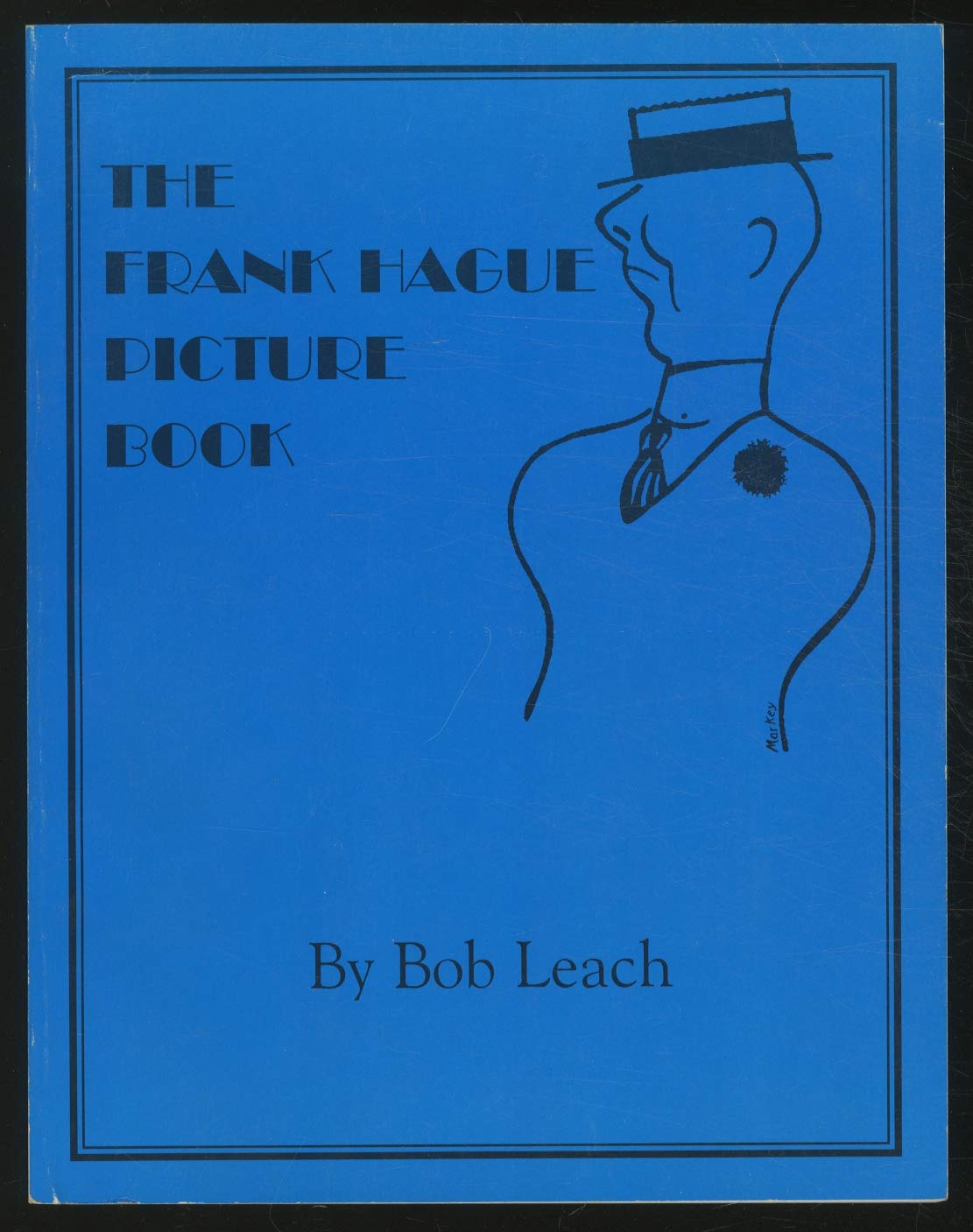 The Frank Hague Picture Book by Bob Leach | Goodreads