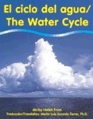 El Ciclo Del Agua / The Water Cycle by helen-frost-martin-luis-guzman ...