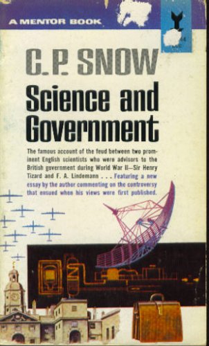 C.P. Snow: Science and Government ~ The Godkin Lectures at Harvard ...