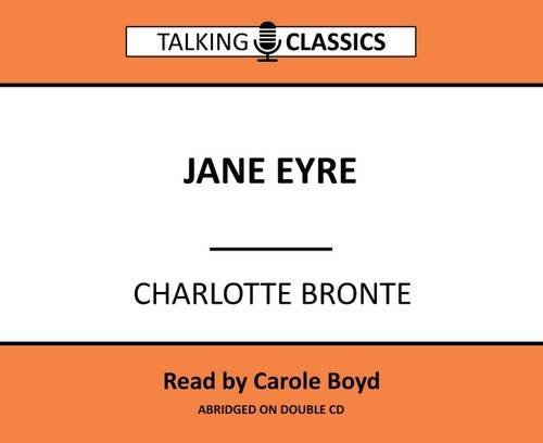 Jane Eyre (Talking Classics) by Charlotte Bronte by Charlotte Brontë ...
