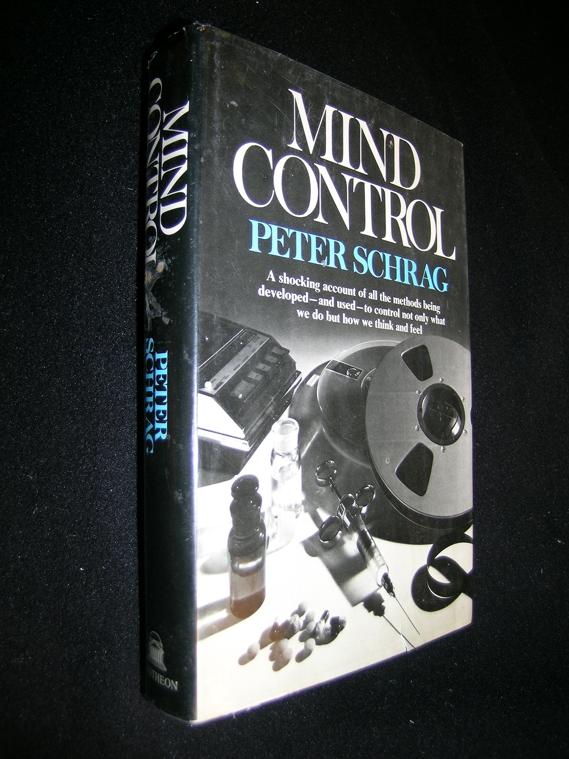 Mind control by Peter Schrag | Goodreads