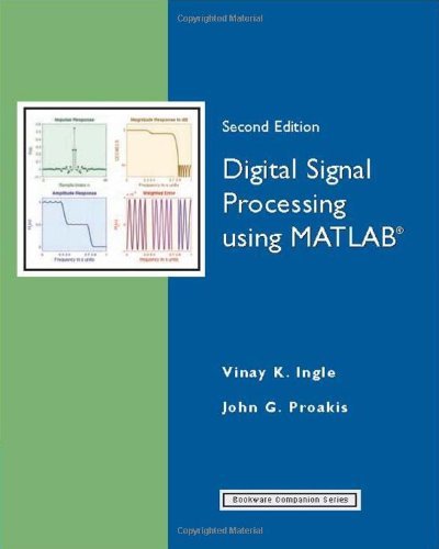 Digital Signal Processing with Matlab:2nd (Second) edition by Vinay K. Ingle | Goodreads