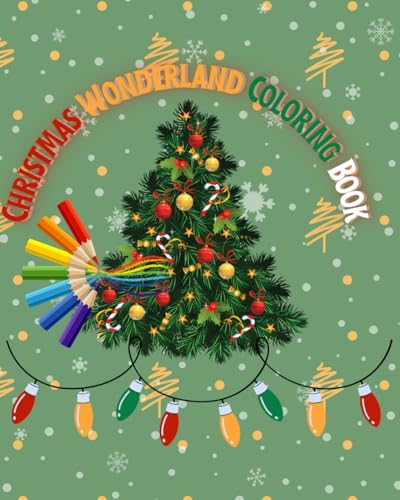 Christmas Wonderland Coloring Book: A Magical Coloring Adventure for ...