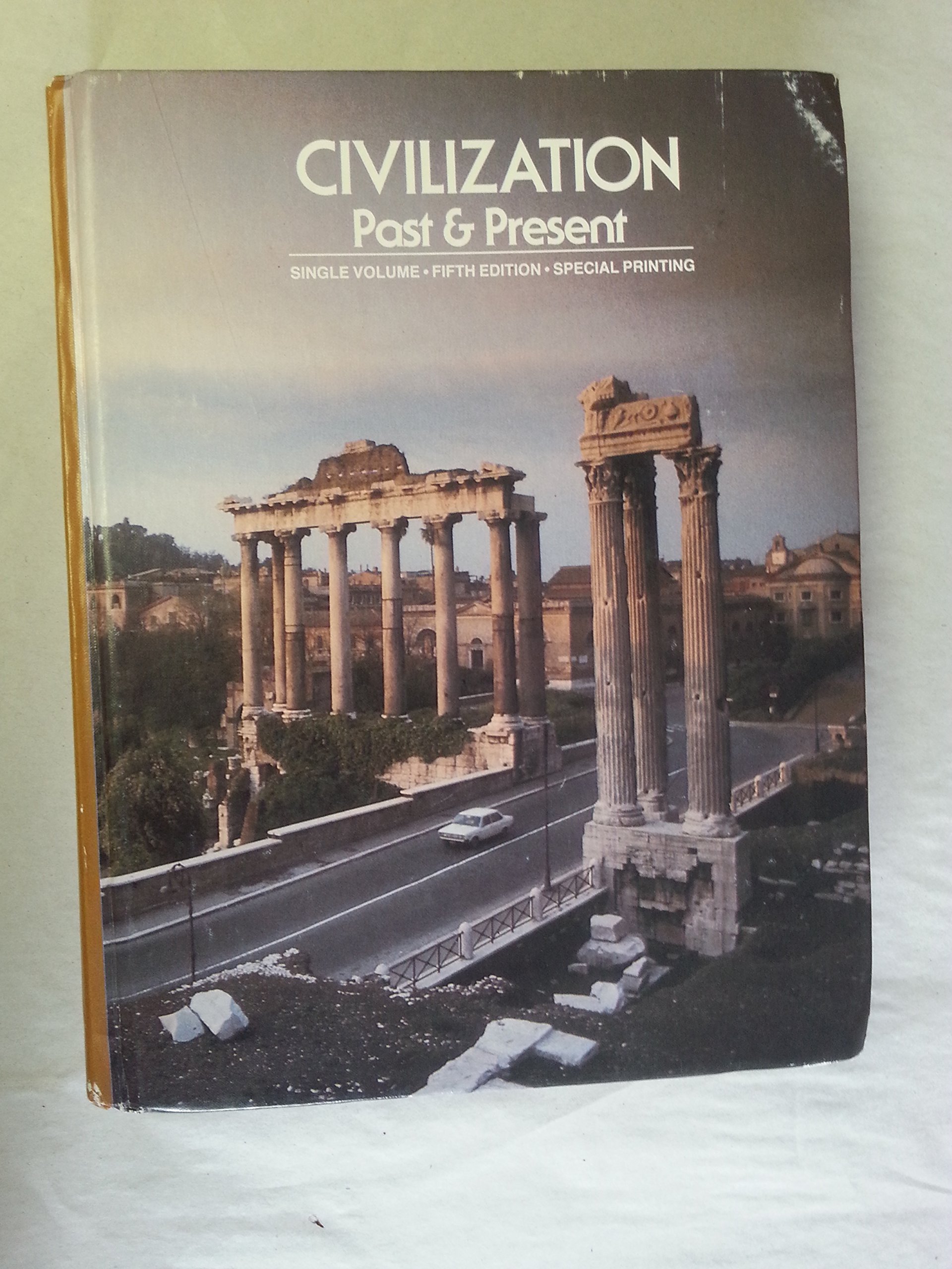 Civilization Past and Present - Single Volume Edition by T. Walter ...