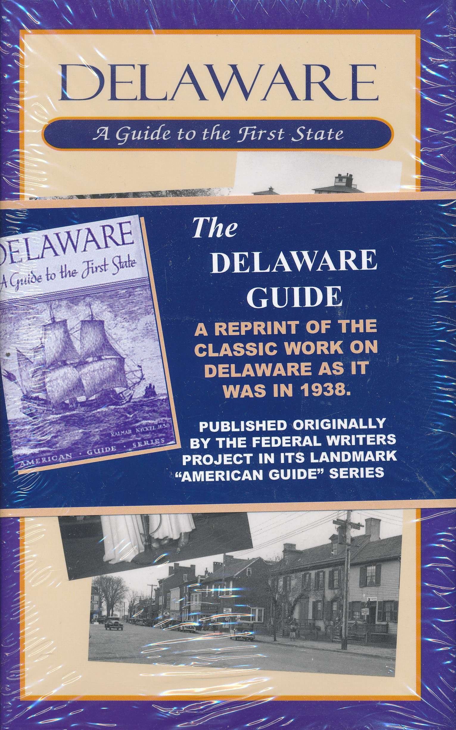 DELAWARE, A GUIDE TO THE FIRST STATE by FEDERAL WRITER'S PROJECT OF THE ...