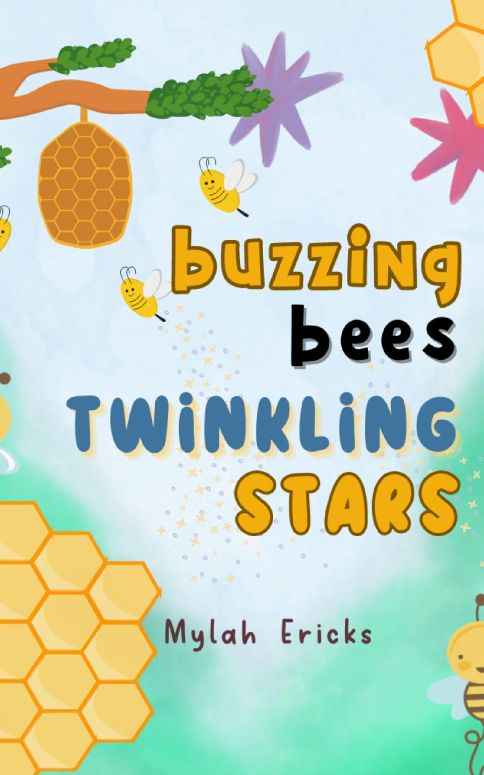 Buzzing Bees Twinkling Stars: Adorable and Fun Rhyming Picture Story ...
