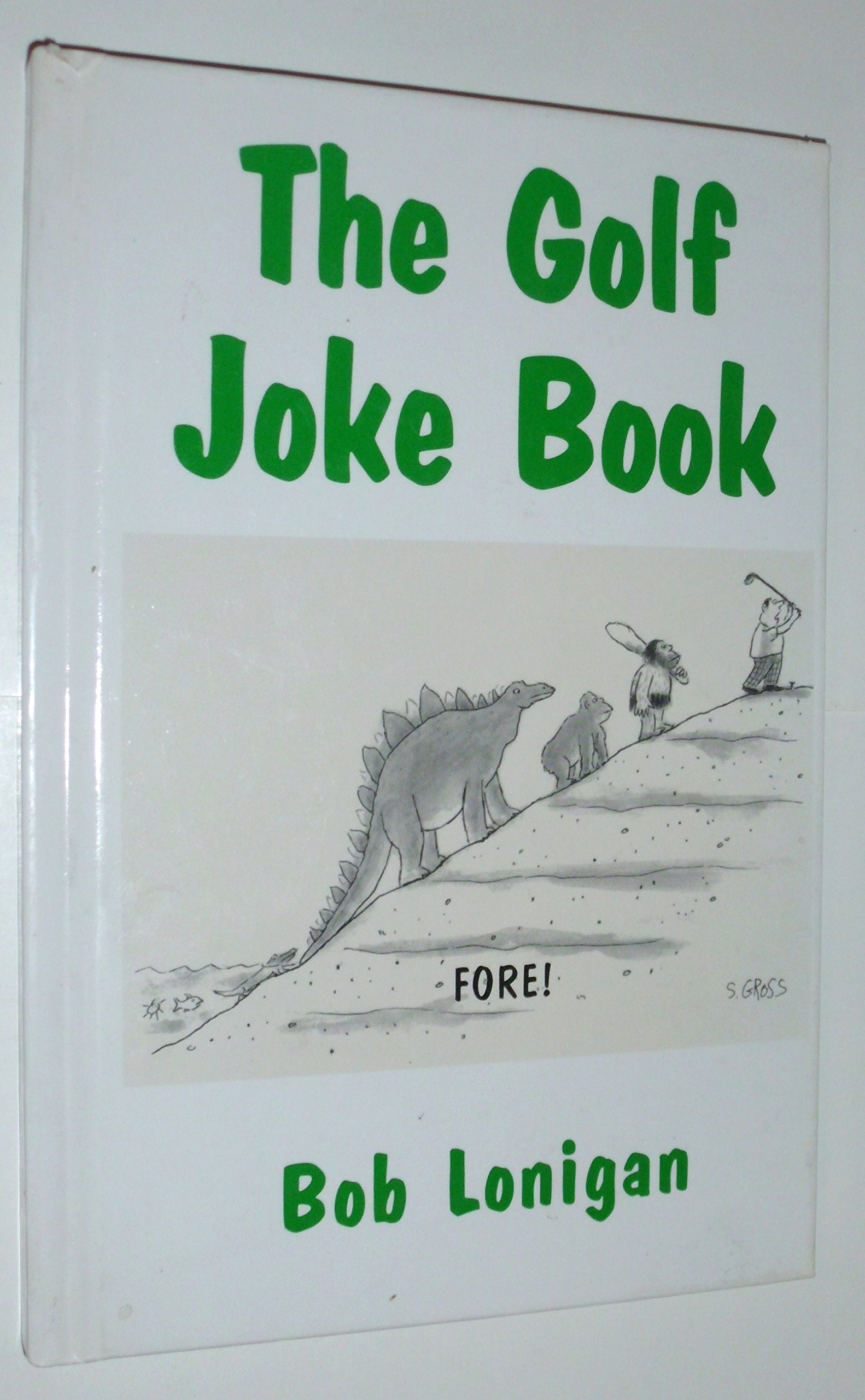 The golf joke book by Bob Lonigan | Goodreads